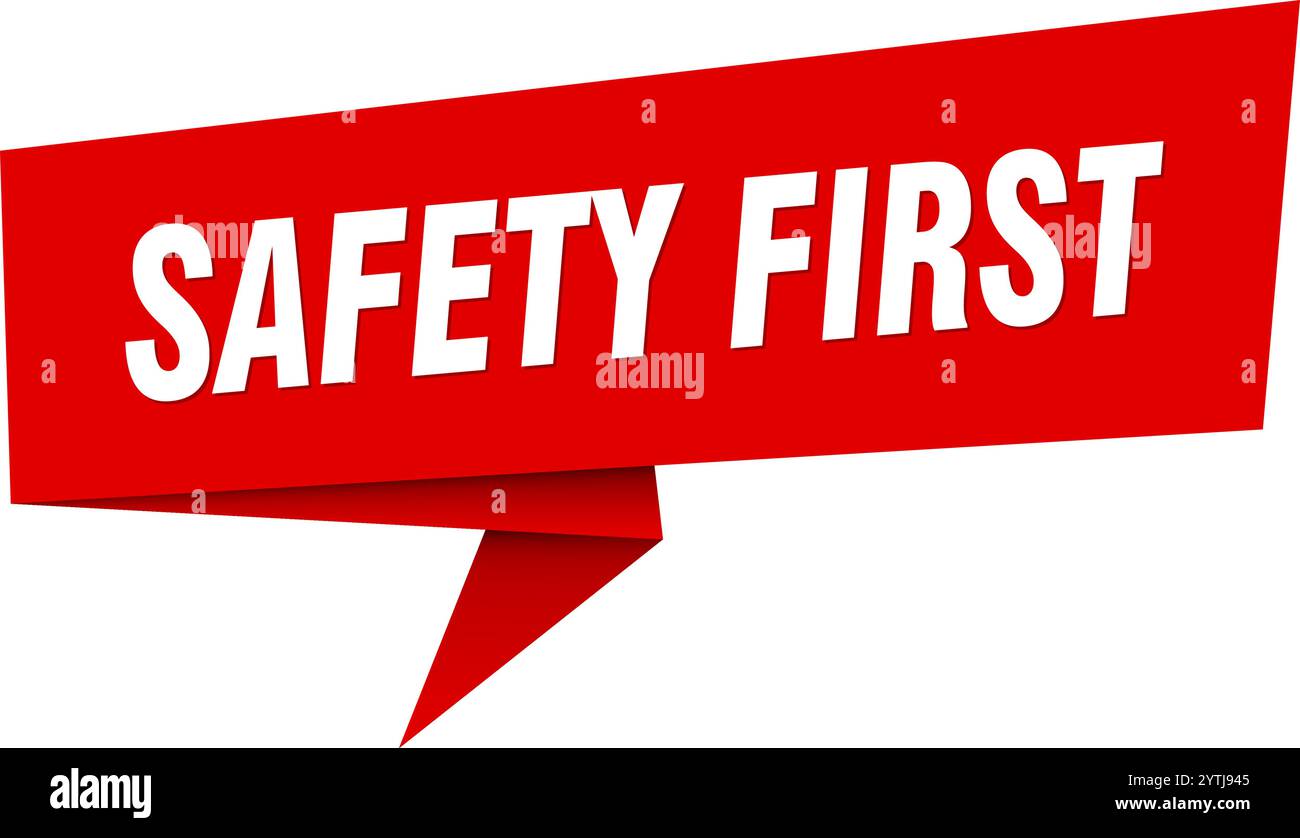 safety first banner. safety first speech bubble, label, sticker, ribbon ...