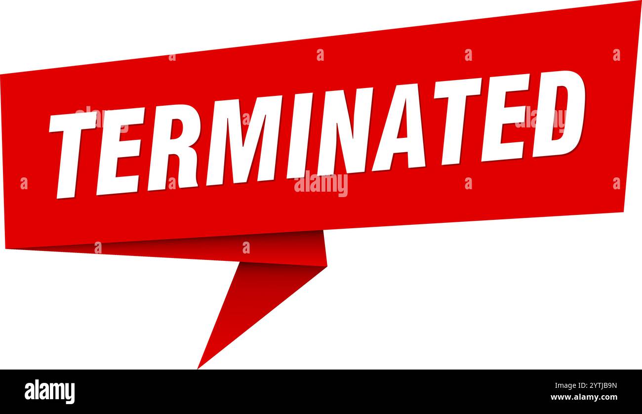 terminated banner. terminated speech bubble, label, sticker, ribbon ...
