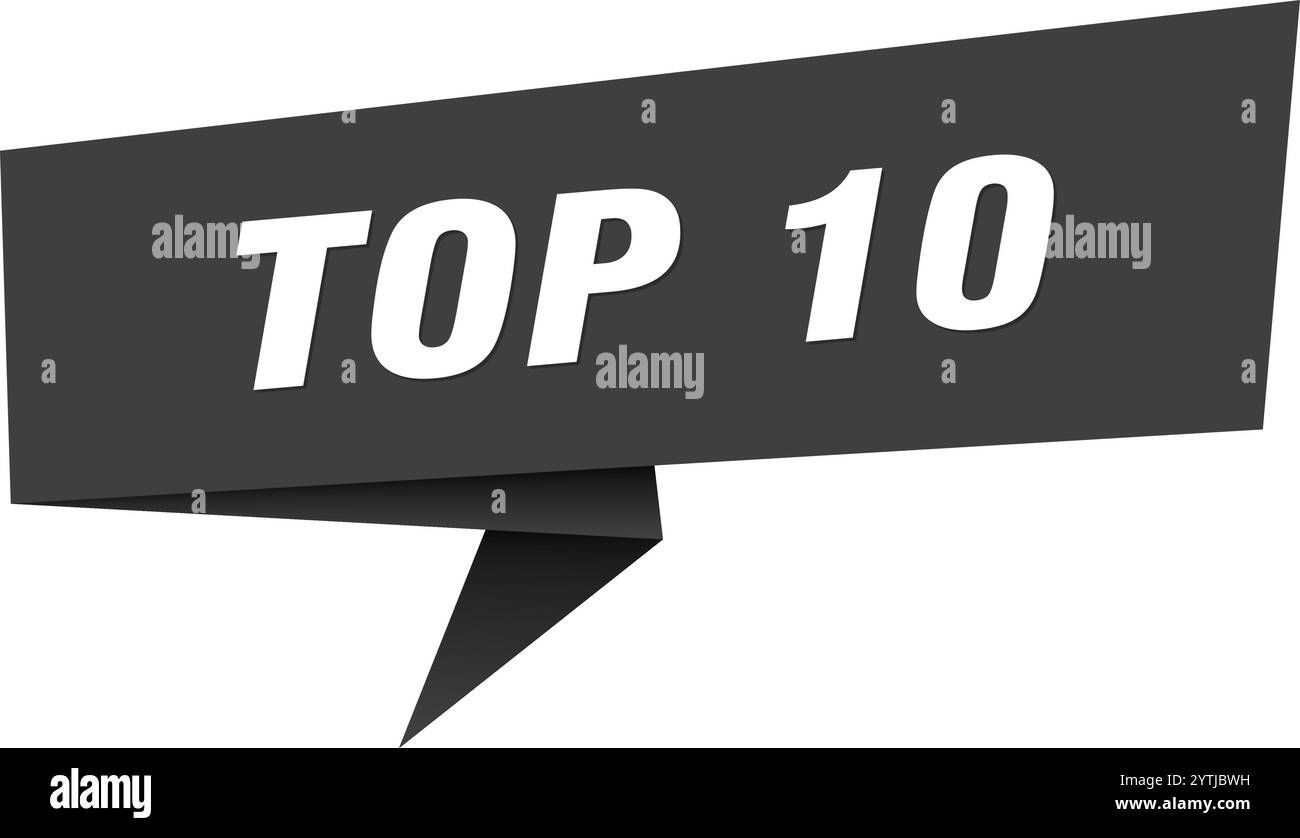 top 10 banner. top 10 speech bubble, label, sticker, ribbon, sign ...