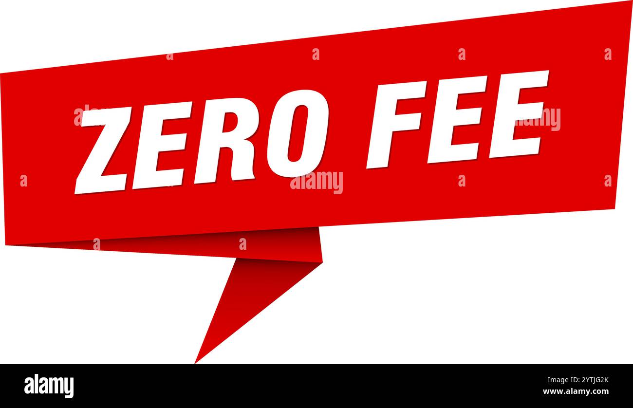 zero fee banner. zero fee speech bubble, label, sticker, ribbon, sign ...