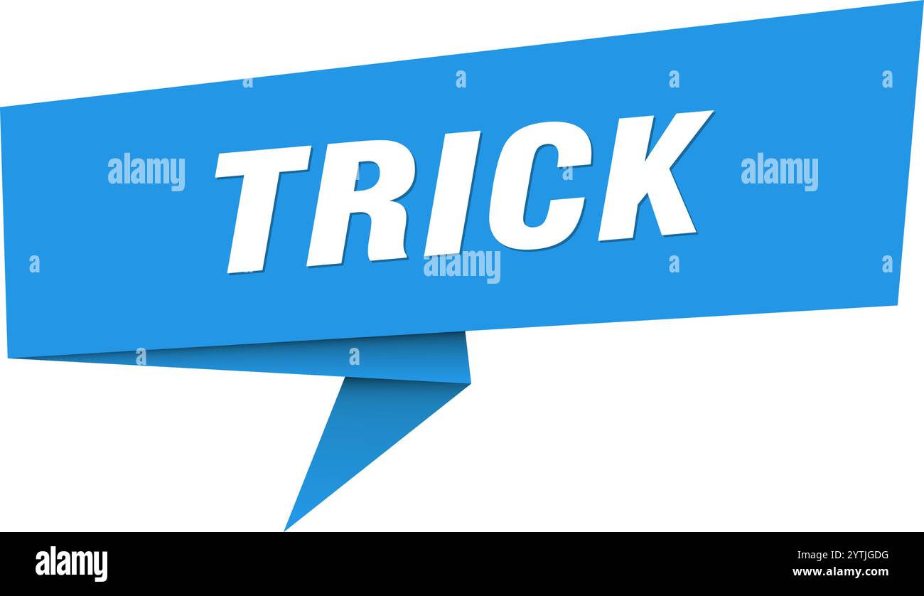 trick banner. trick speech bubble, label, sticker, ribbon, sign ...