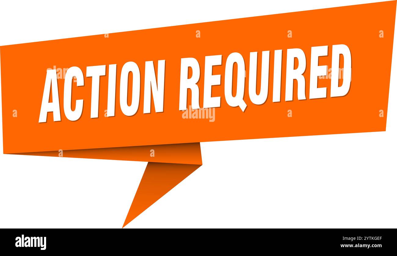 action required banner. action required speech bubble, label, sticker ...