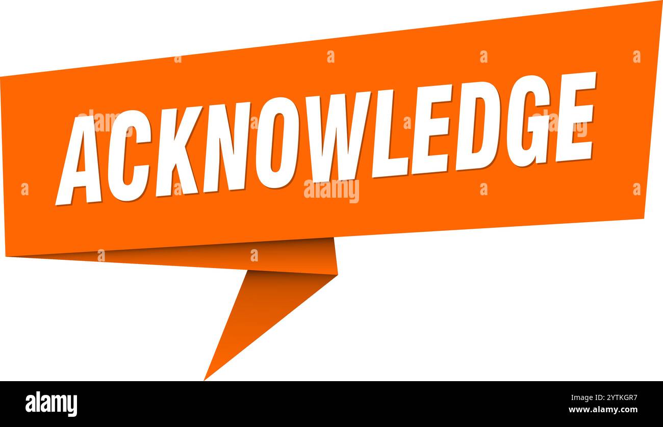 acknowledge banner. acknowledge speech bubble, label, sticker, ribbon ...