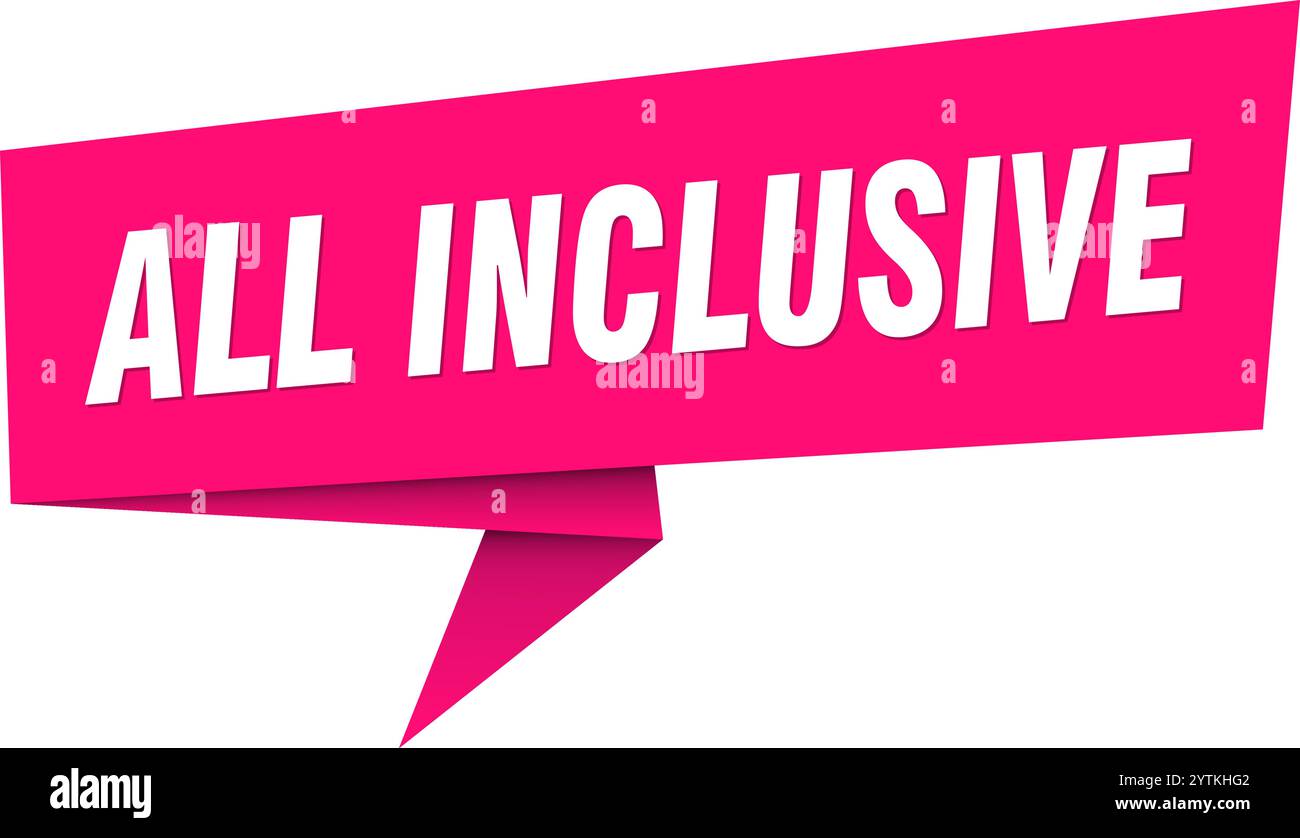 all inclusive banner. all inclusive speech bubble, label, sticker ...