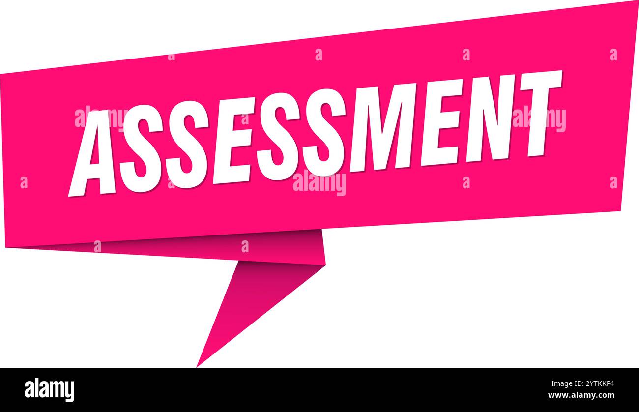 assessment banner. assessment speech bubble, label, sticker, ribbon ...