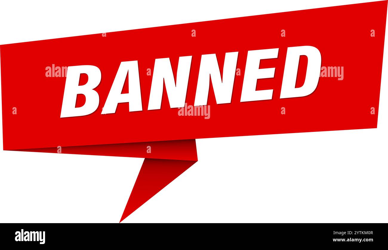 banned banner. banned speech bubble, label, sticker, ribbon, sign ...