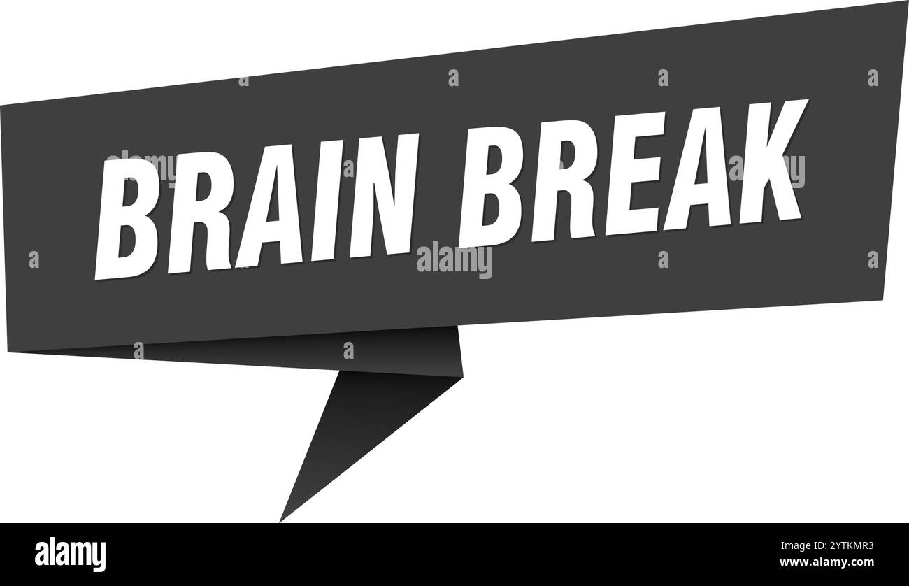 brain break banner. brain break speech bubble, label, sticker, ribbon ...