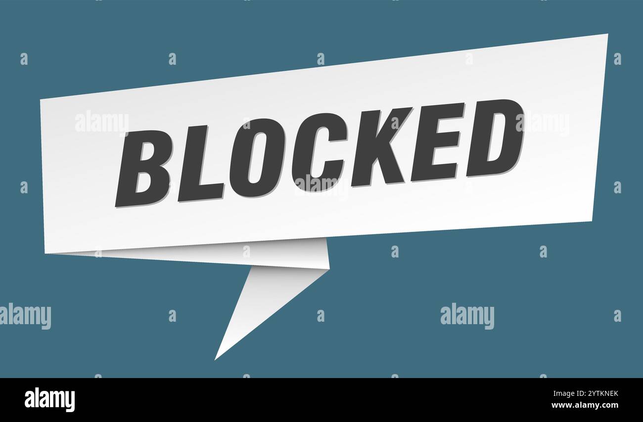 blocked banner. blocked speech bubble, label, sticker, ribbon, sign ...