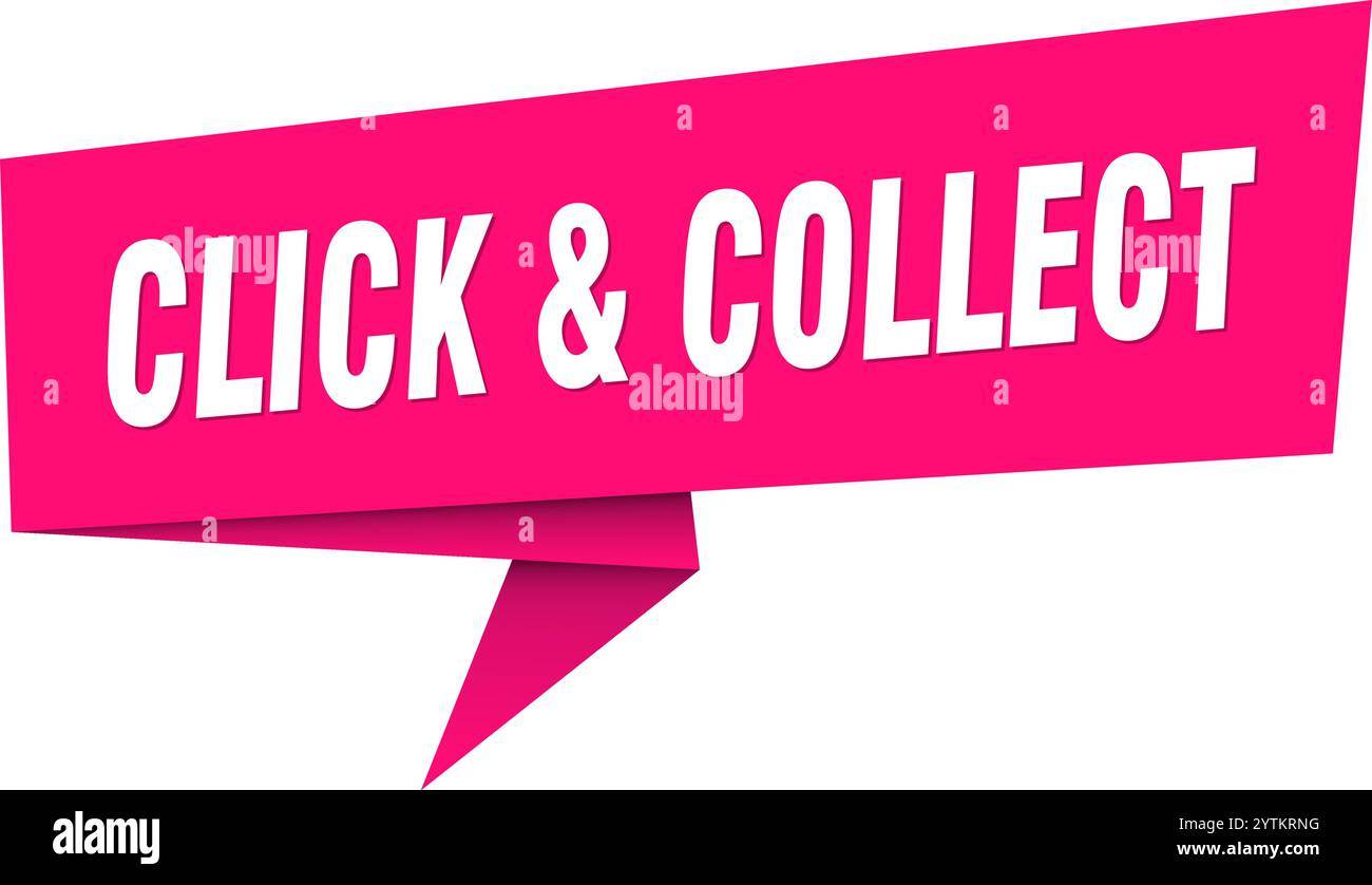 click & collect banner. click & collect speech bubble, label, sticker ...