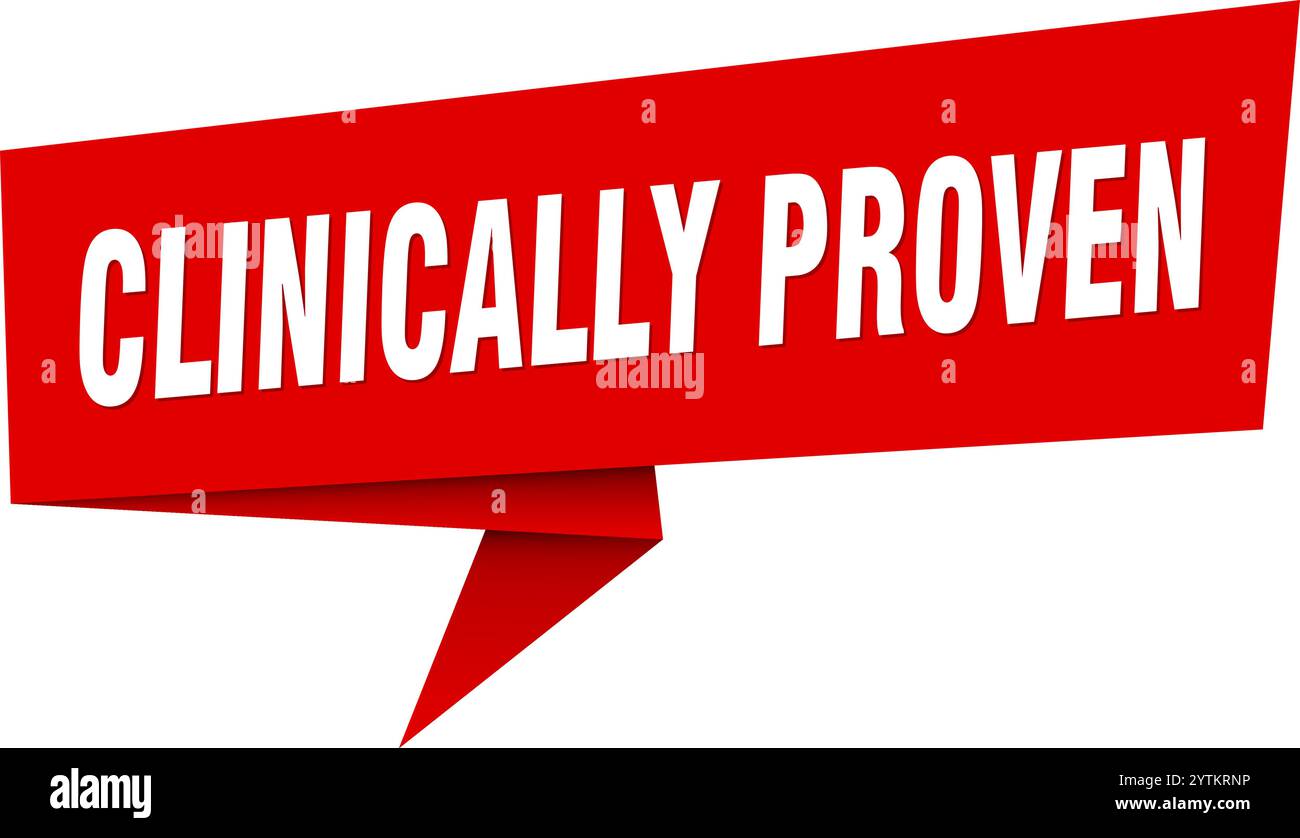 clinically proven banner. clinically proven speech bubble, label ...