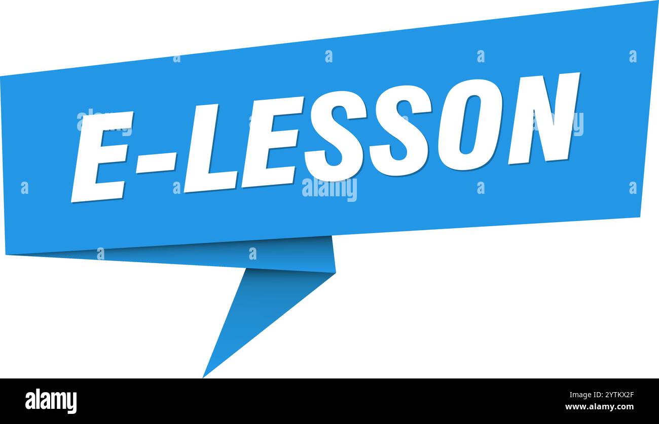 e-lesson banner. e-lesson speech bubble, label, sticker, ribbon, sign ...