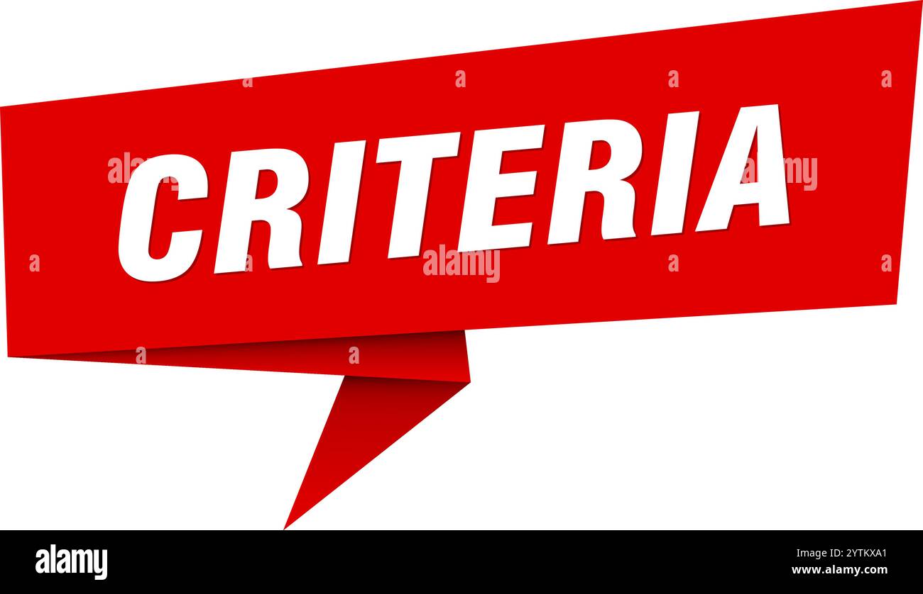 criteria banner. criteria speech bubble, label, sticker, ribbon, sign ...