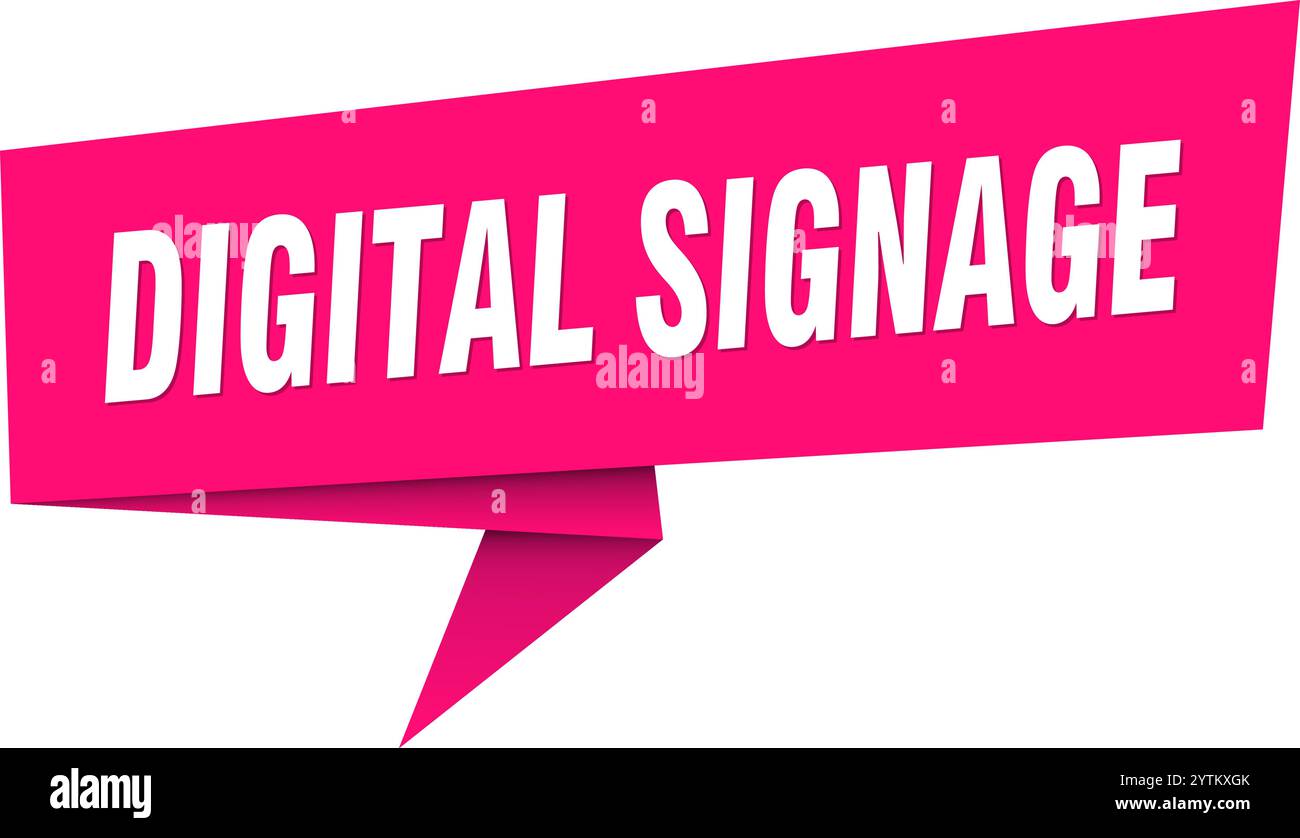 digital signage banner. digital signage speech bubble, label, sticker ...