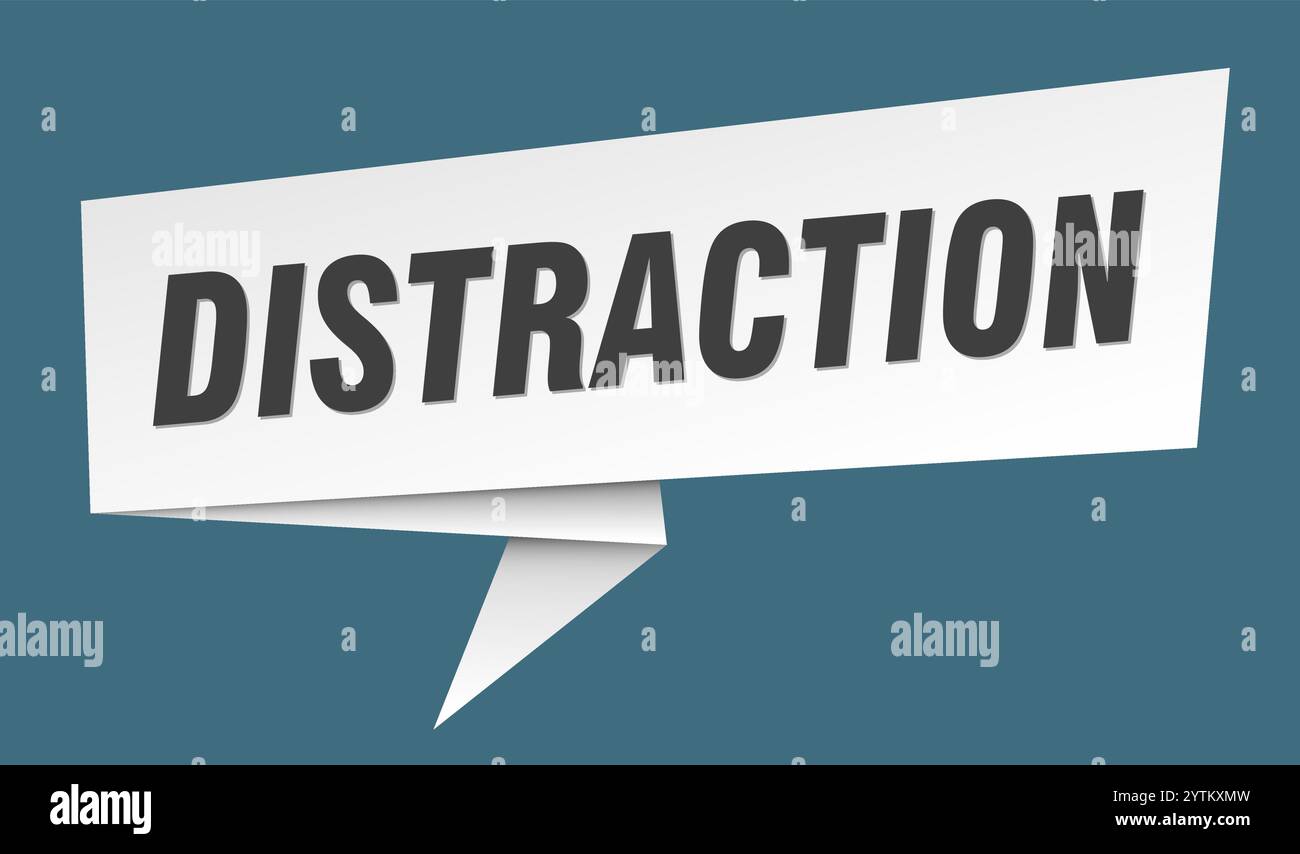 distraction banner. distraction speech bubble, label, sticker, ribbon ...