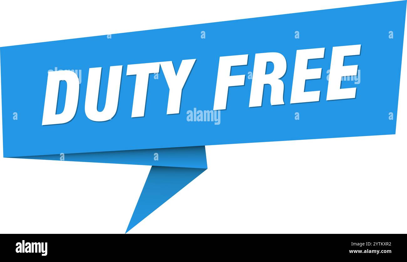 duty free banner. duty free speech bubble, label, sticker, ribbon, sign ...