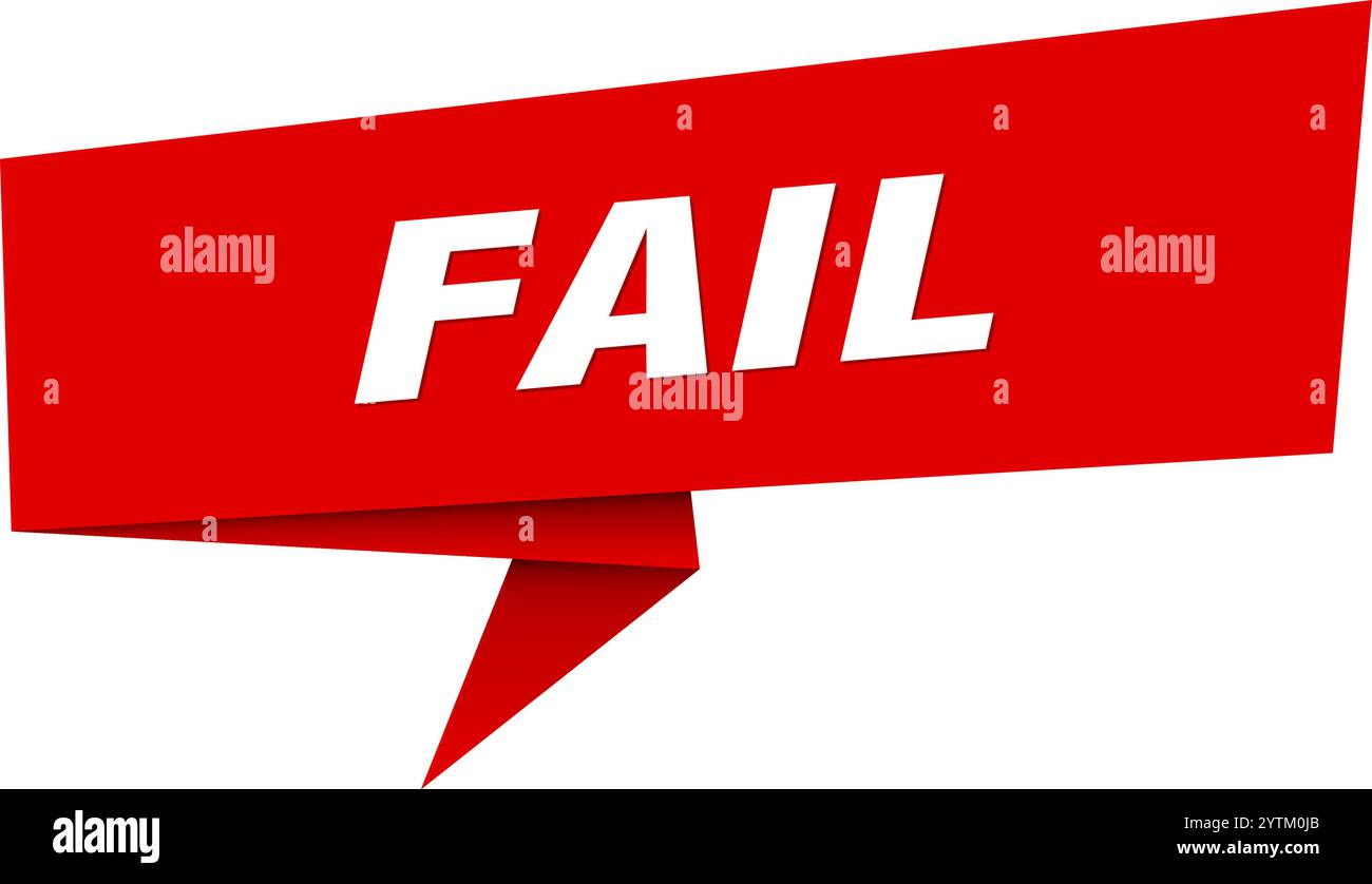 fail banner. fail speech bubble, label, sticker, ribbon, sign template ...