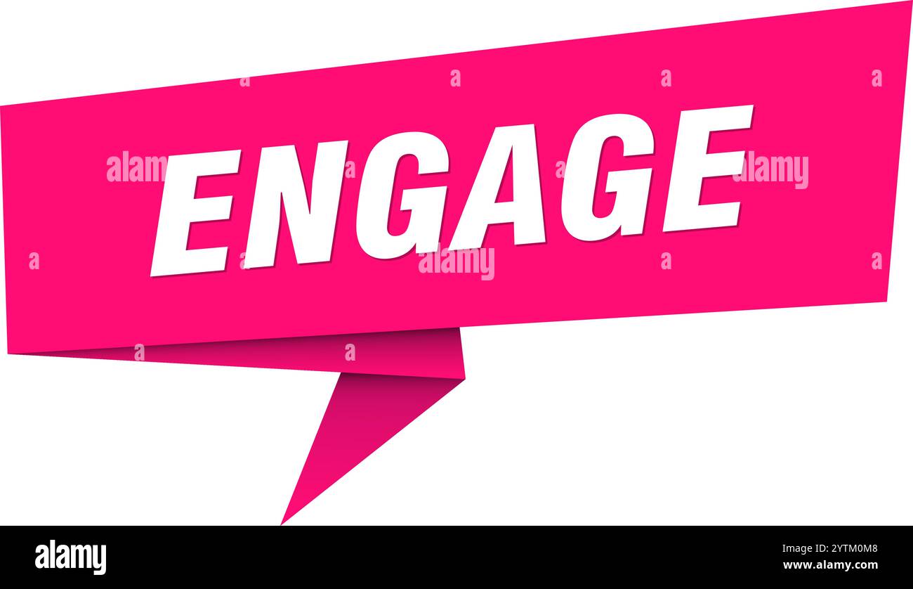 engage banner. engage speech bubble, label, sticker, ribbon, sign ...