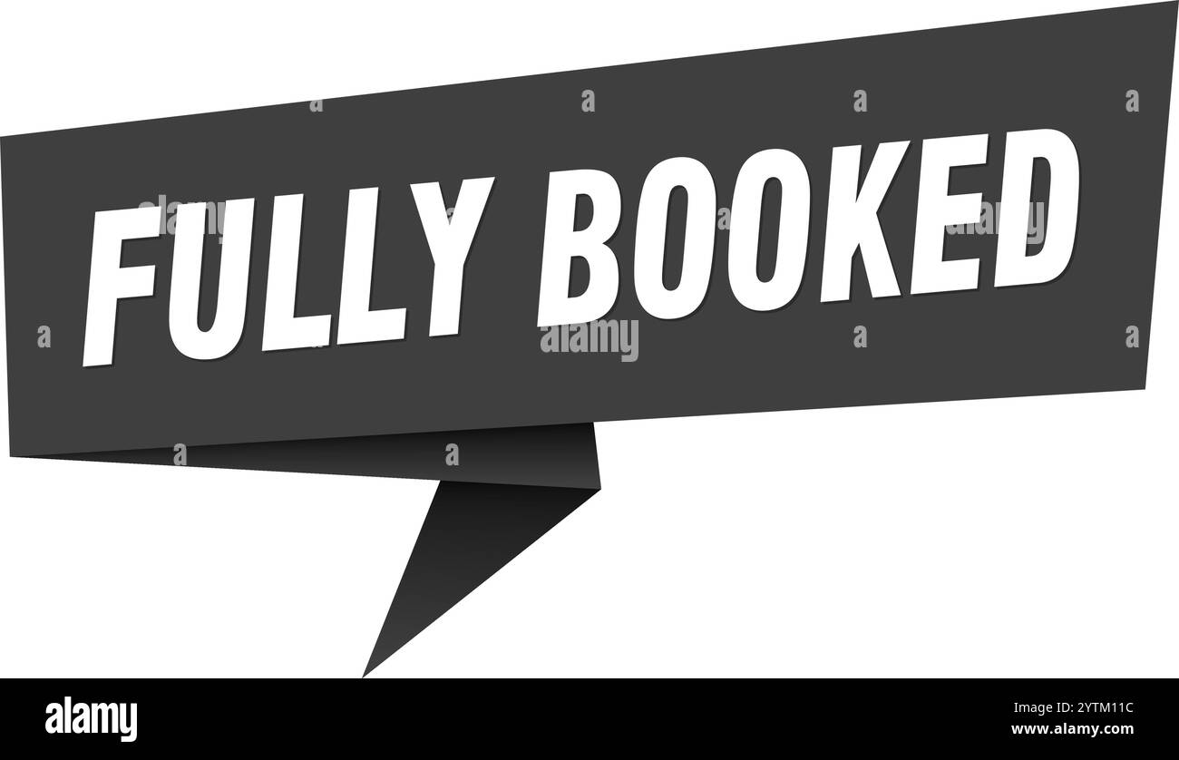 fully booked banner. fully booked speech bubble, label, sticker, ribbon, sign template Stock ...