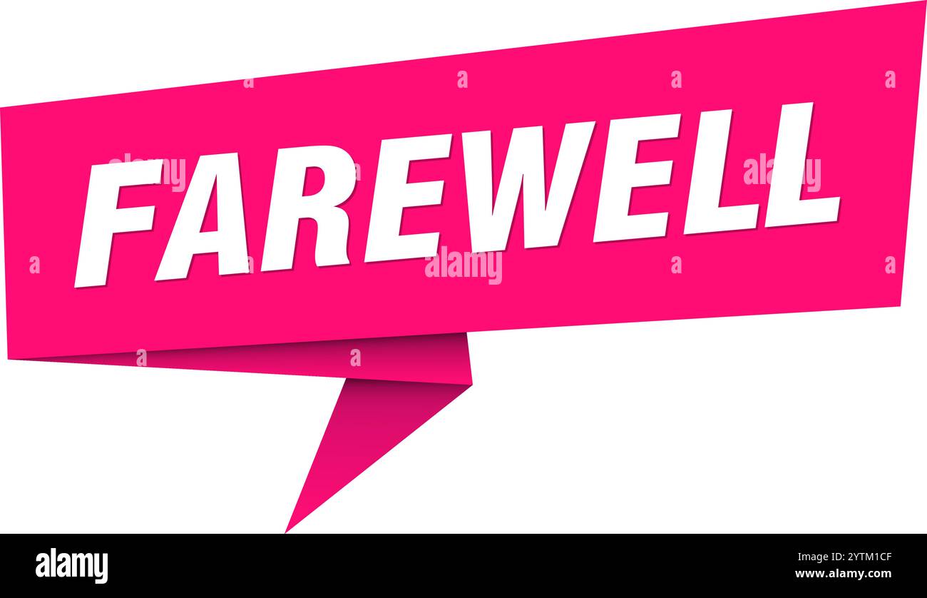 farewell banner. farewell speech bubble, label, sticker, ribbon, sign ...