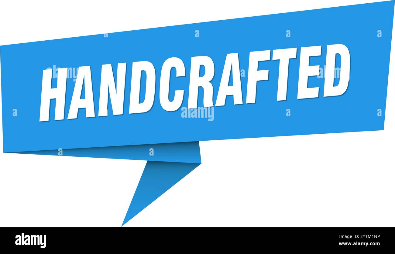 hand crafted banner. hand crafted speech bubble, label, sticker, ribbon ...