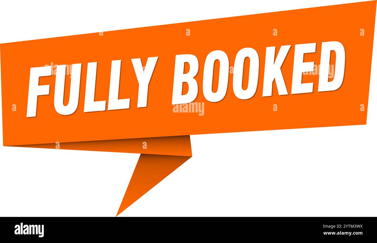 fully booked banner. fully booked speech bubble, label, sticker, ribbon, sign template Stock ...