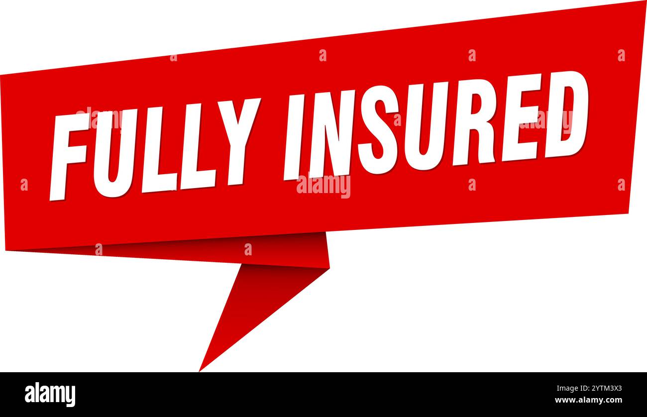 fully insured banner. fully insured speech bubble, label, sticker ...