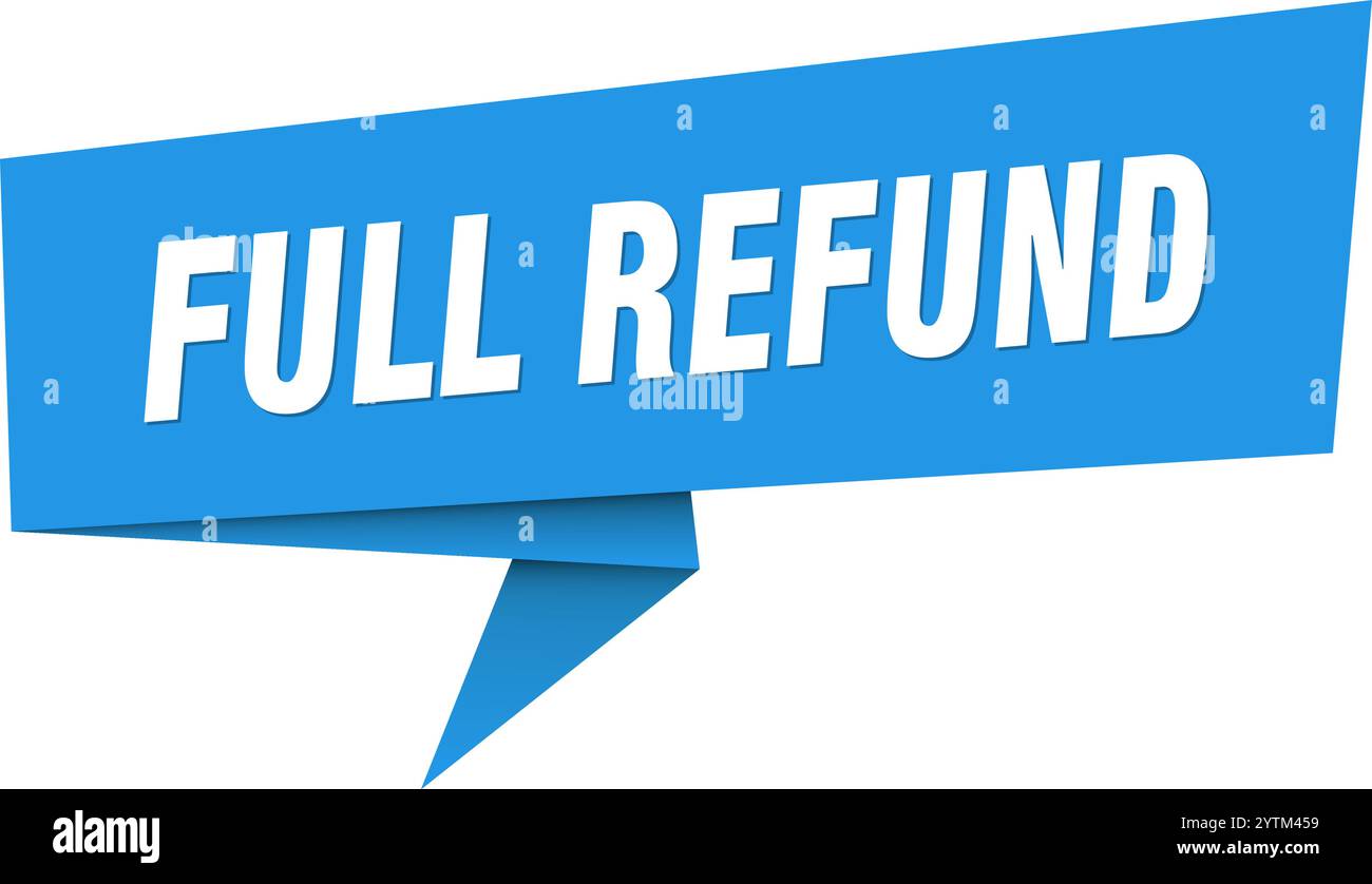 full refund banner. full refund speech bubble, label, sticker, ribbon ...