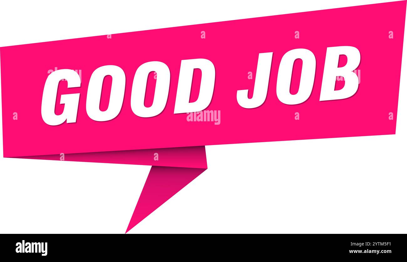 good job banner. good job speech bubble, label, sticker, ribbon, sign ...
