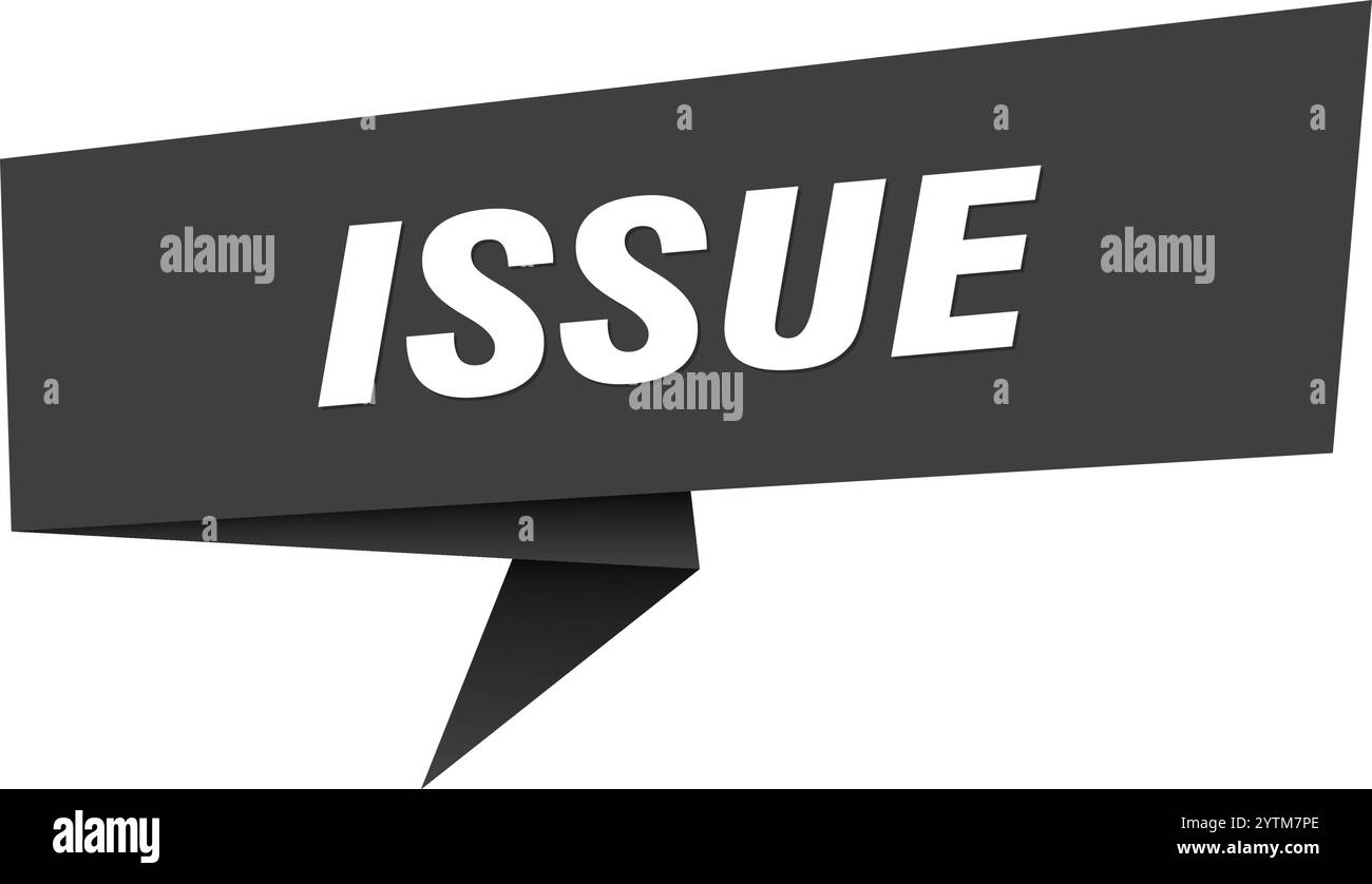 issue banner. issue speech bubble, label, sticker, ribbon, sign ...