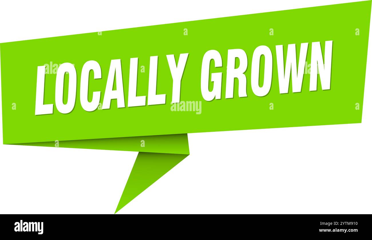 locally grown banner. locally grown speech bubble, label, sticker ...