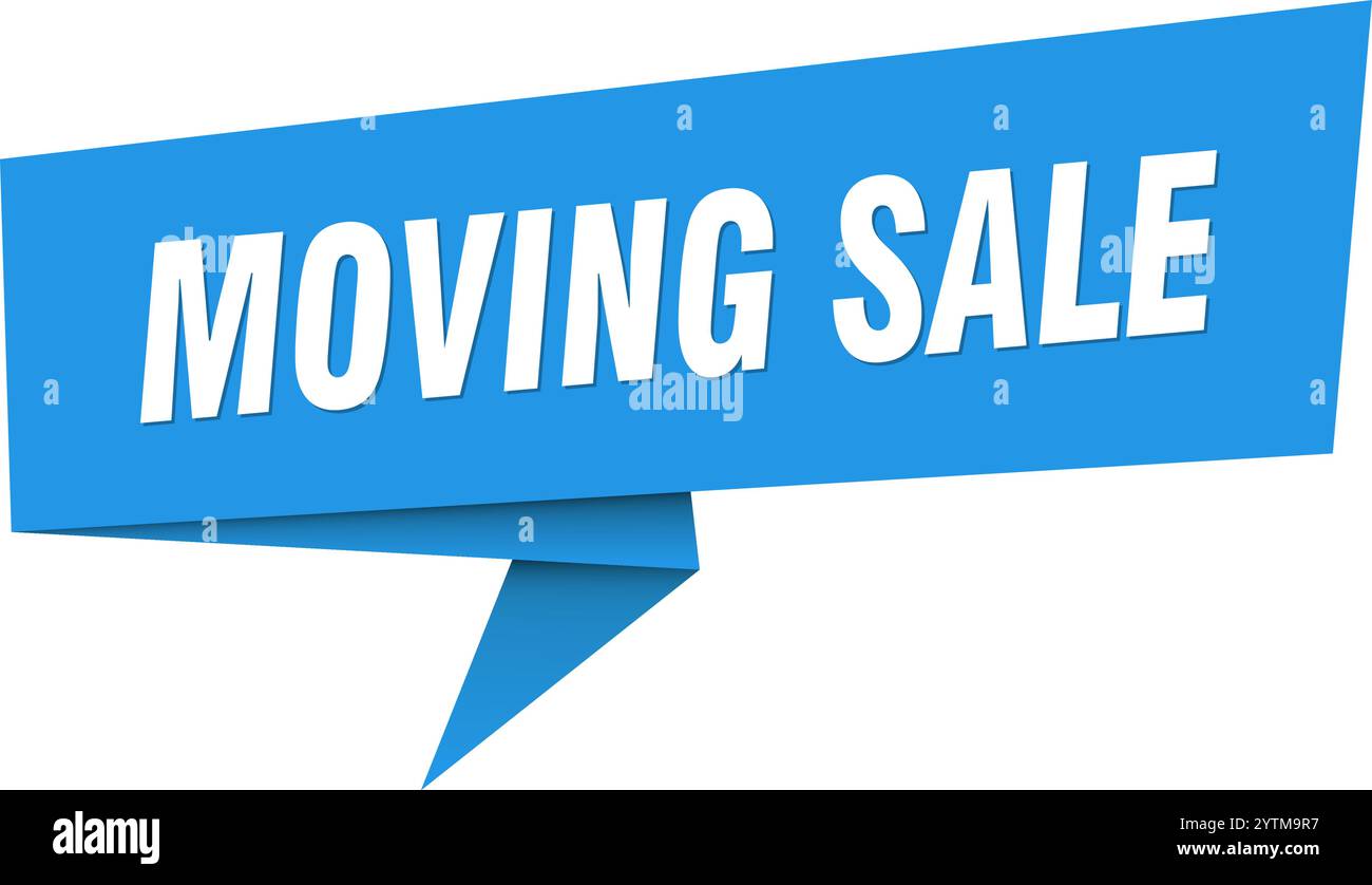 moving sale banner. moving sale speech bubble, label, sticker, ribbon ...