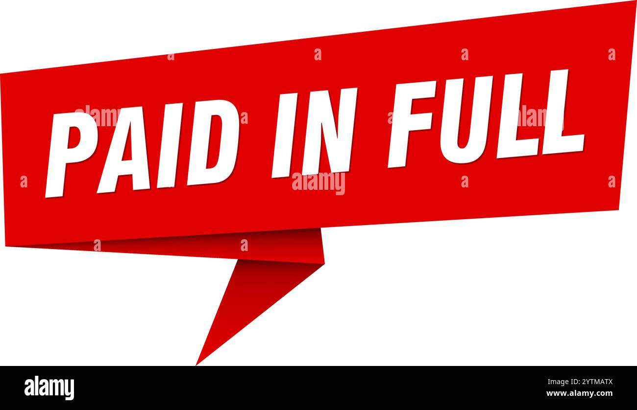 paid in full banner. paid in full speech bubble, label, sticker, ribbon ...