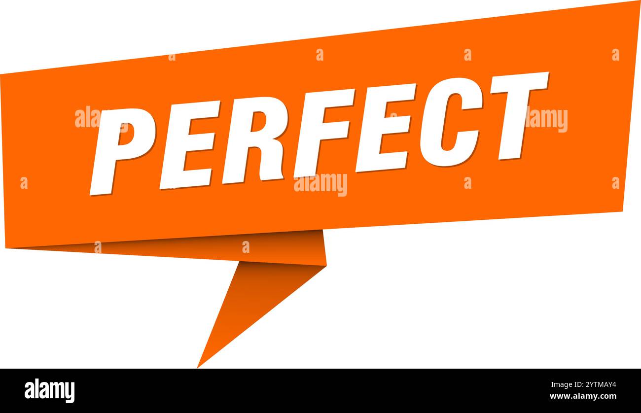 perfect banner. perfect speech bubble, label, sticker, ribbon, sign ...