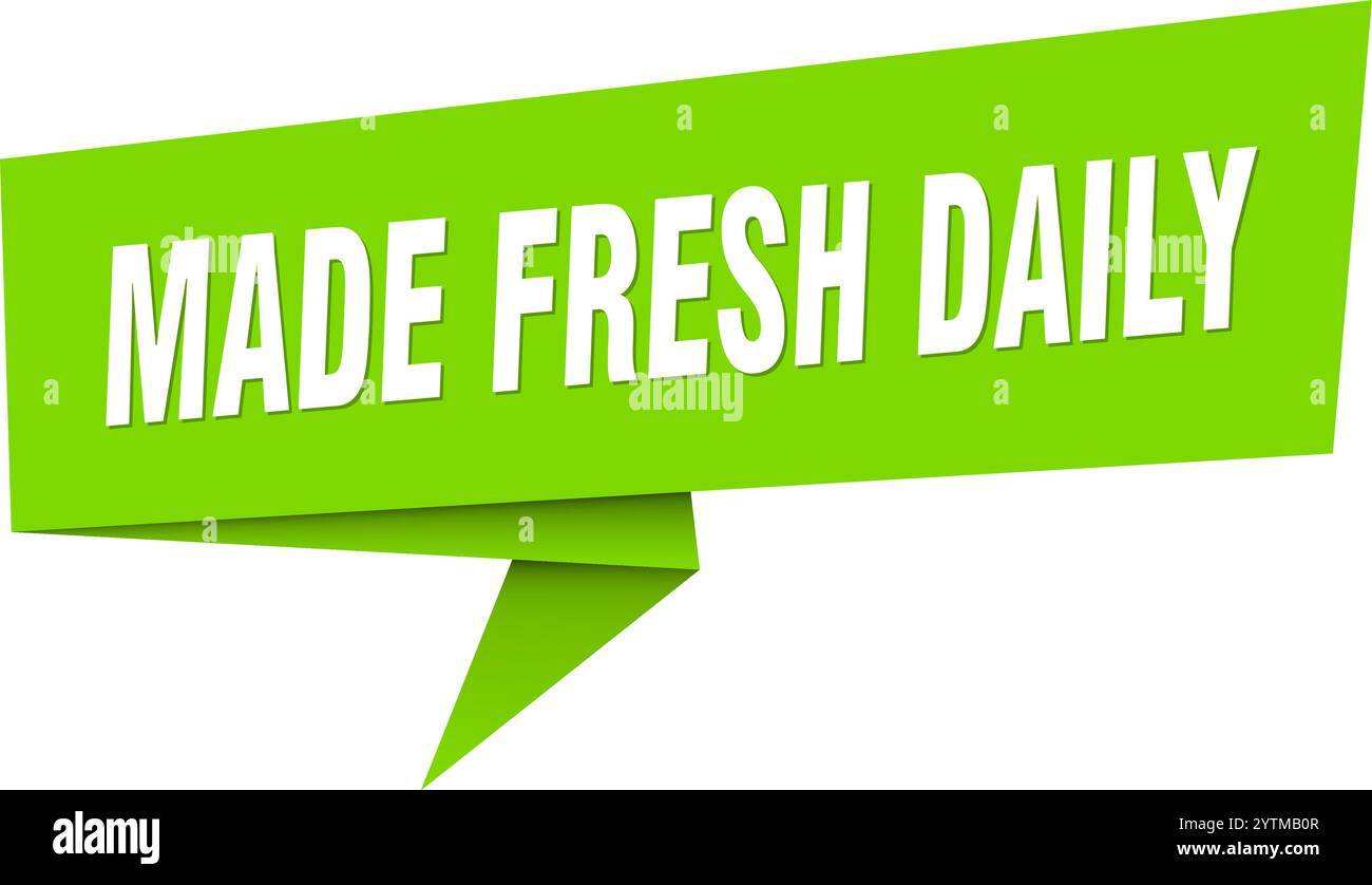 made fresh daily banner. made fresh daily speech bubble, label, sticker ...