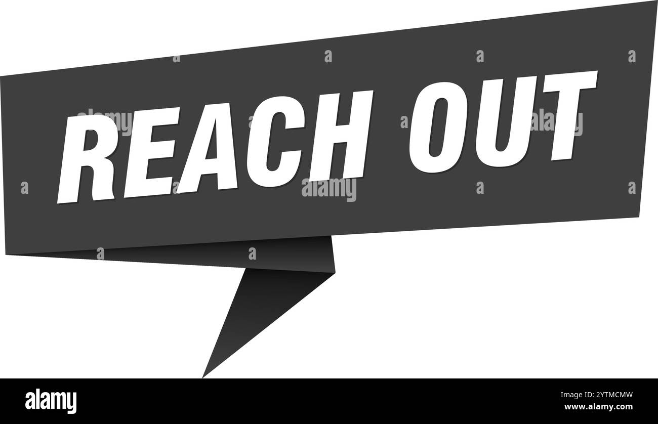 reach out banner. reach out speech bubble, label, sticker, ribbon, sign ...