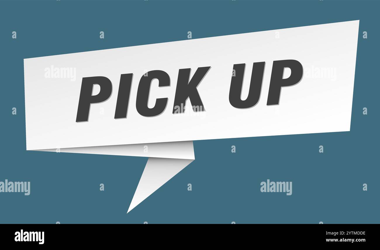 pick up banner. pick up speech bubble, label, sticker, ribbon, sign ...