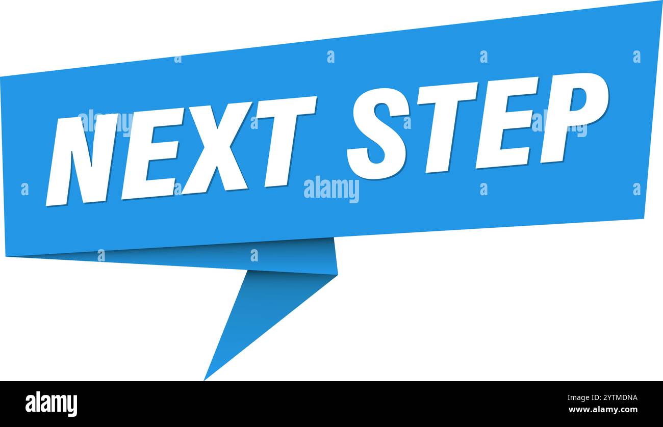 next step banner. next step speech bubble, label, sticker, ribbon, sign ...