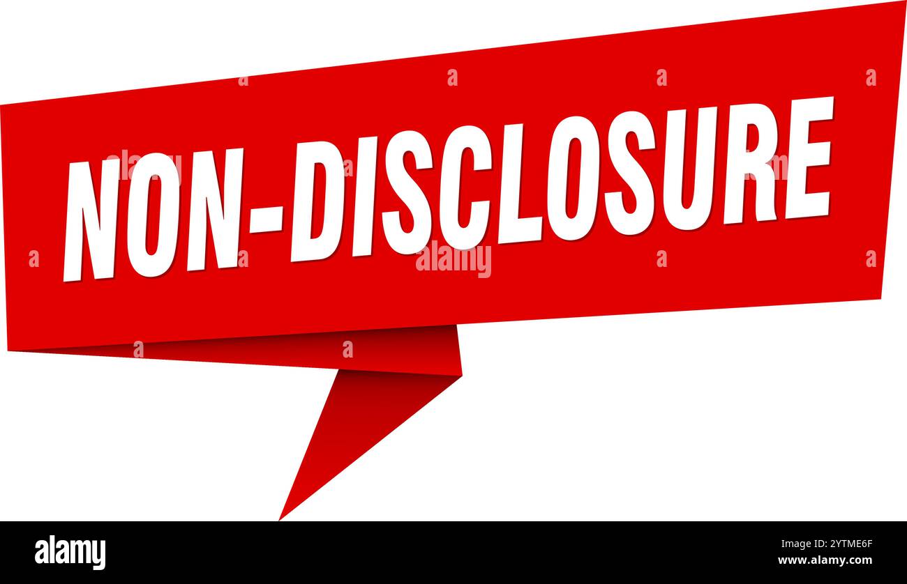 non-disclosure banner. non-disclosure speech bubble, label, sticker ...