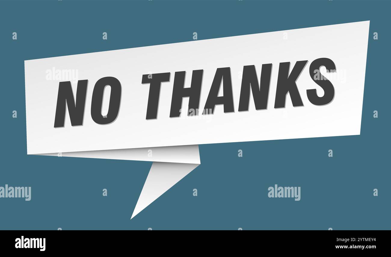 no thanks banner. no thanks speech bubble, label, sticker, ribbon, sign ...