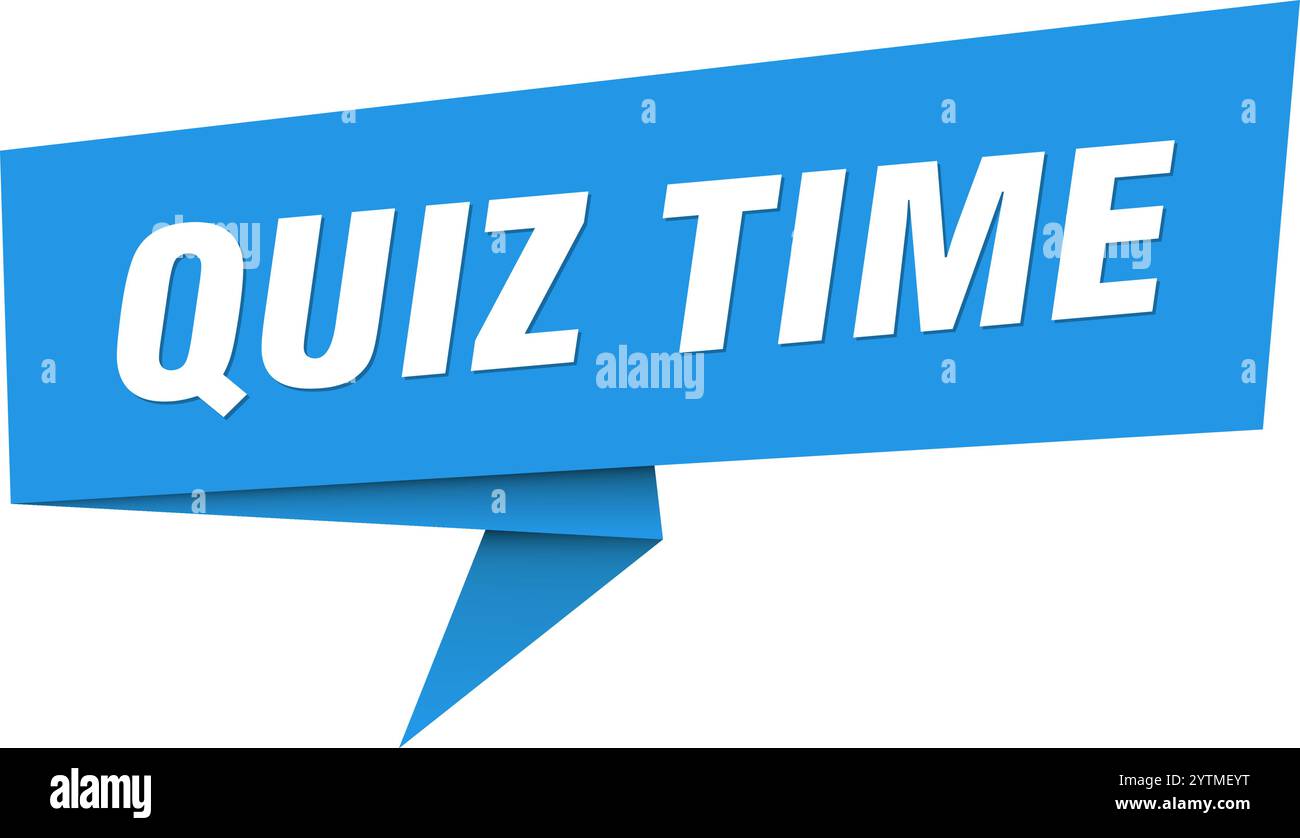 quiz time banner. quiz time speech bubble, label, sticker, ribbon, sign ...