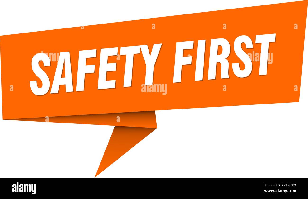 safety first banner. safety first speech bubble, label, sticker, ribbon ...