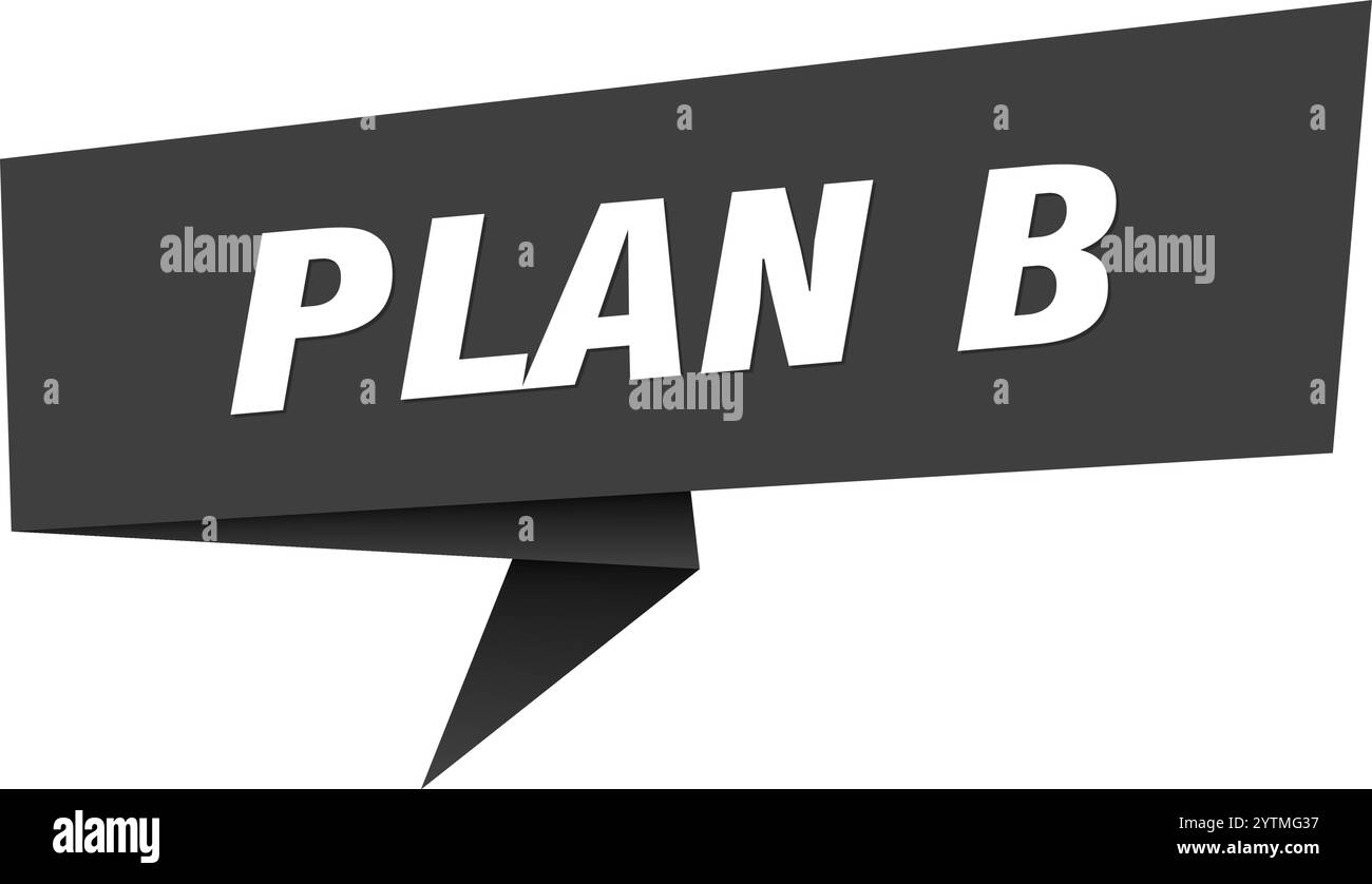 plan b banner. plan b speech bubble, label, sticker, ribbon, sign ...