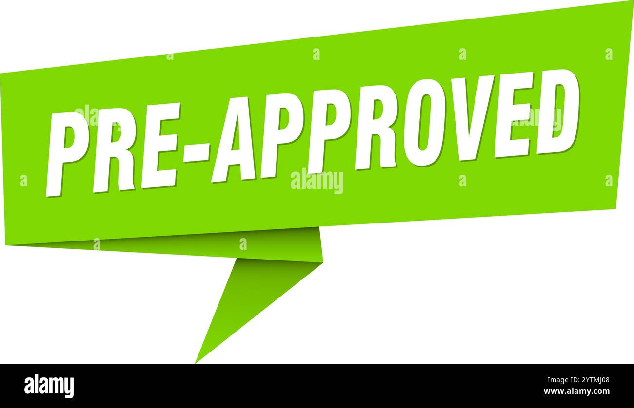 pre-approved banner. pre-approved speech bubble, label, sticker, ribbon ...