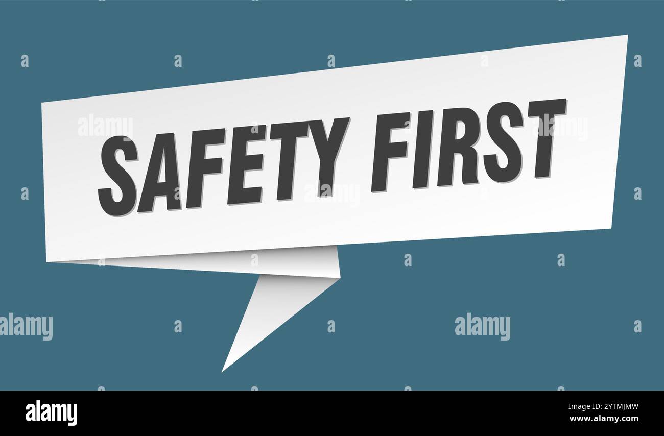 safety first banner. safety first speech bubble, label, sticker, ribbon, sign template Stock ...