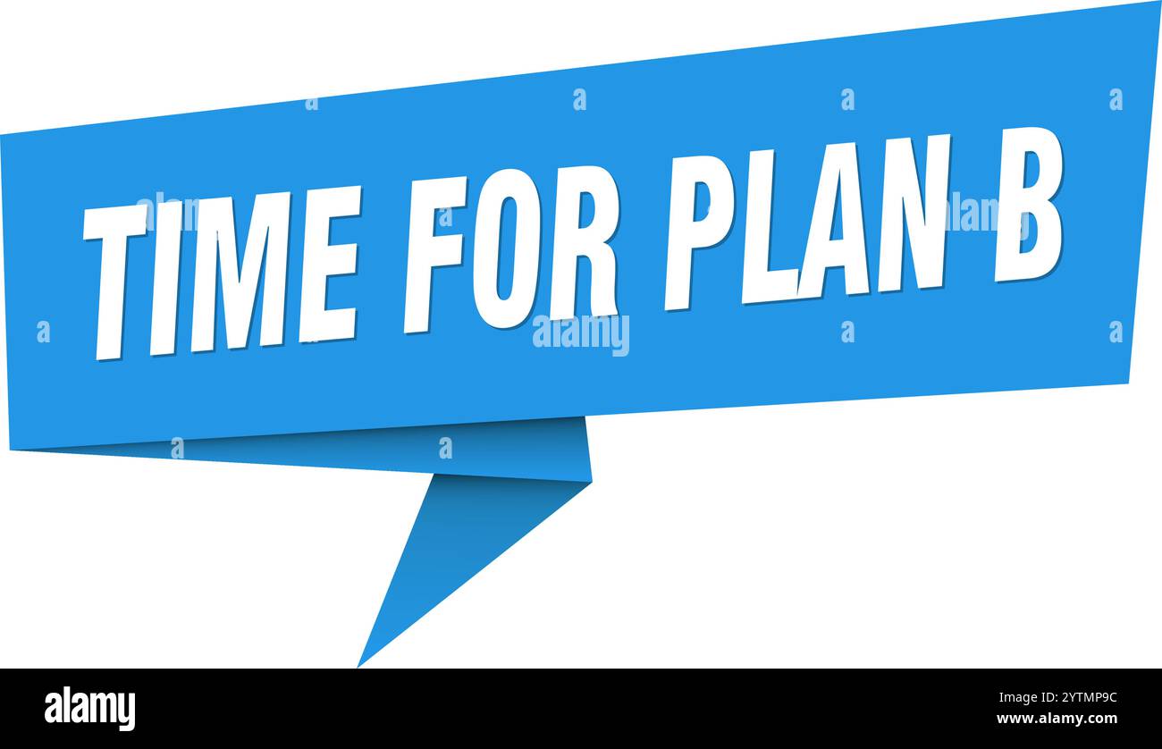 time for plan b banner. time for plan b speech bubble, label, sticker ...