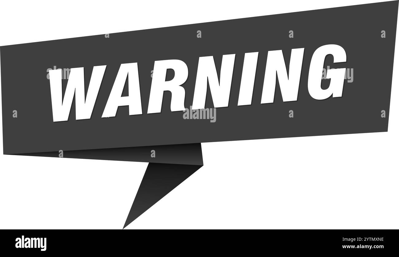 warning banner. warning speech bubble, label, sticker, ribbon, sign ...