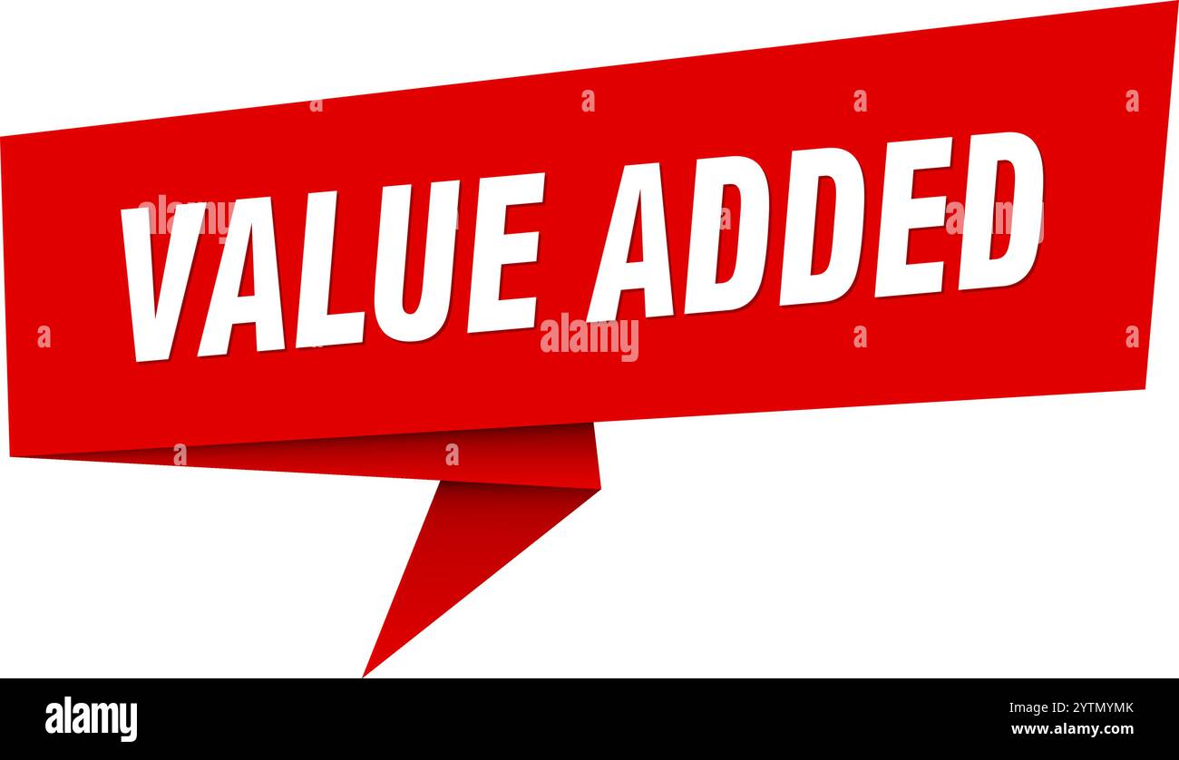 value added banner. value added speech bubble, label, sticker, ribbon ...