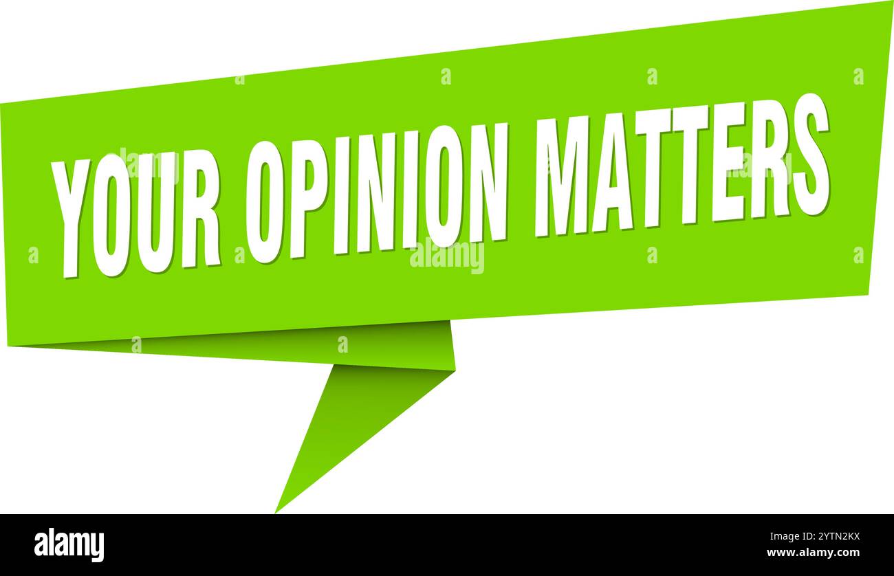 your opinion matters banner. your opinion matters speech bubble, label ...
