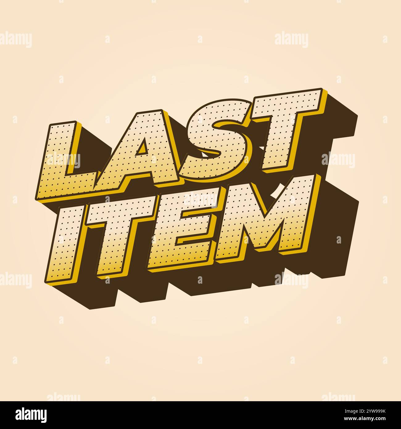 Last item. Text effect design in bold font with bold colors for digital ...