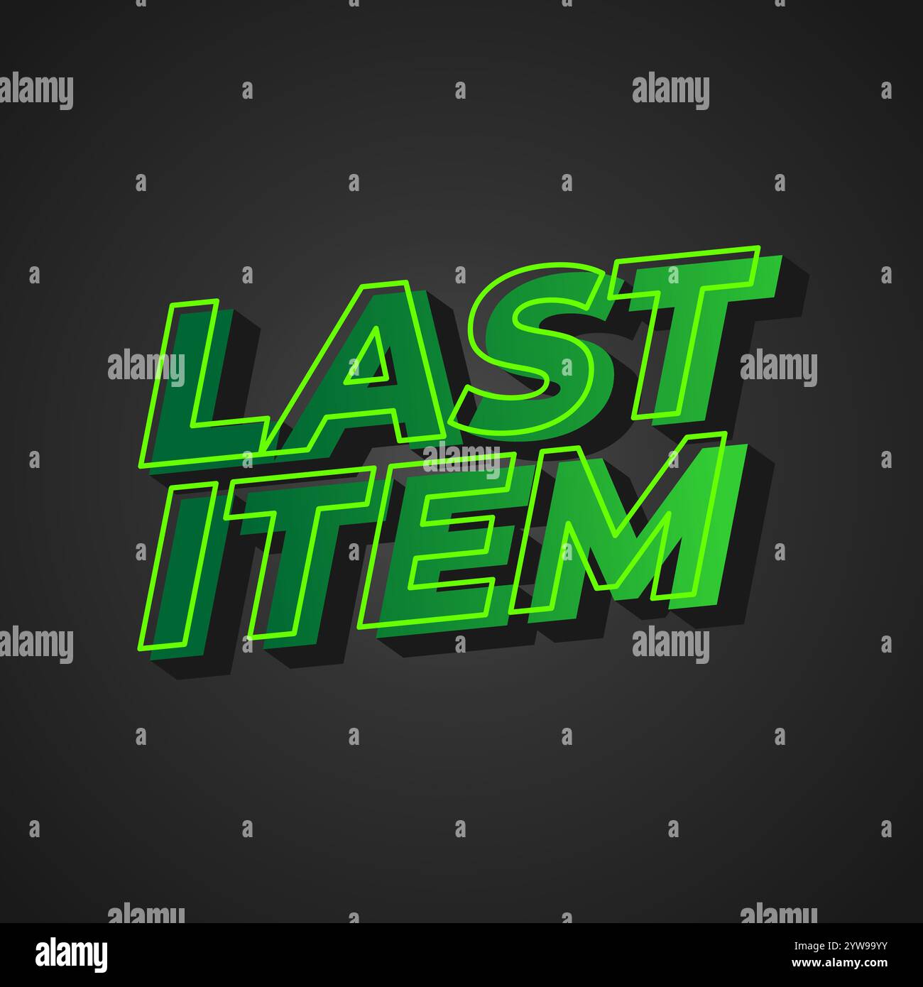 Last item. Text effect design in bold font with bold colors for digital ...